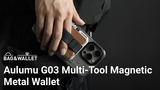 Обзор картхолдера-мультитула с MagSafe Aulumu G03 Multi-Tool Magnetic Metal Wallet