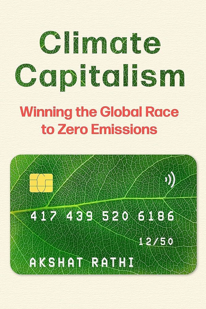 Bakıda Climate Capitalism Akshat Rathi isbn 9781529329933 — Alinino.az