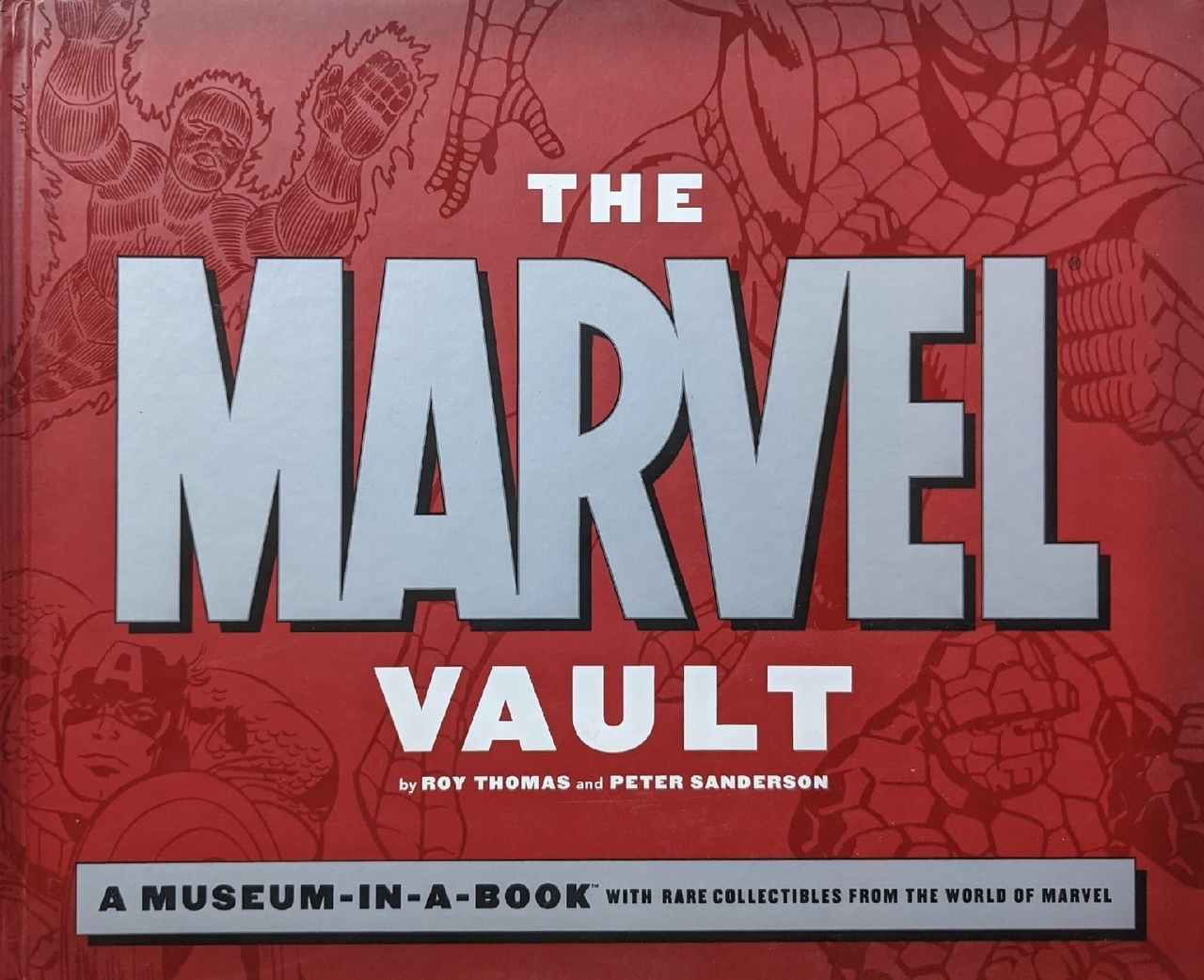 The Marvel Vault: A Museum in a Book with Rare Collectibles from the ...
