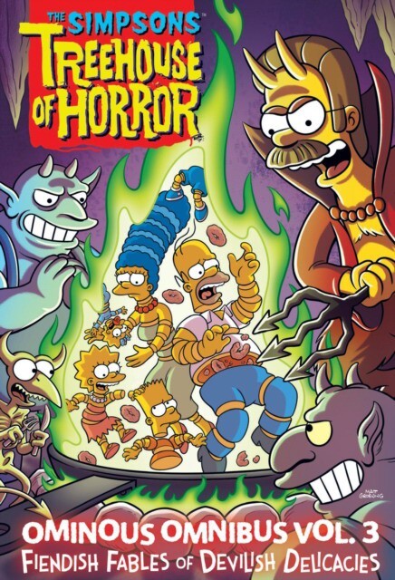 The Simpsons Treehouse of Horror Ominous Omnibus Vol. 3: Fiendish ...